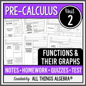 Pre-Calculus Unit 2: Functions & Their Graphs - All Things Algebra®
