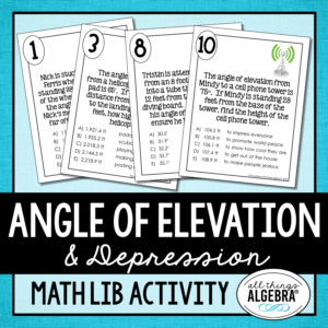 Angle of Elevation & DepressionMath Lib Activity - All Things Algebra®