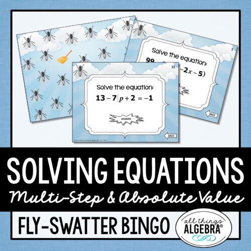 Multi-Step & Absolute Value Equations Fly-Swatter Bingo Game - All ...